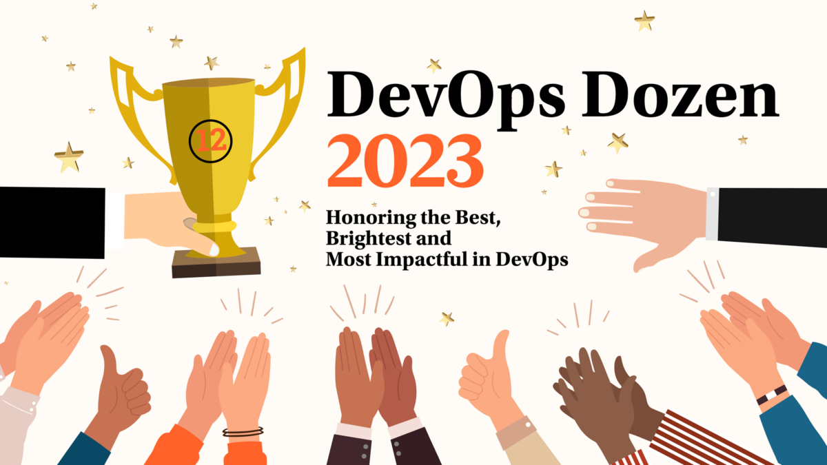DevOps Dozen – The leaders, movers and shakers in DevOps